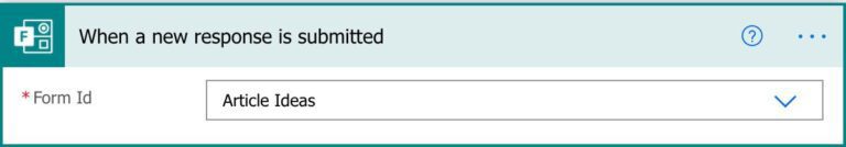 Power Automate: Forms - When a new response is submitted Trigger ...