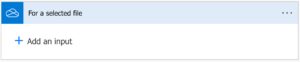 Power Automate: OneDrive for Business - For a selected file Trigger ...
